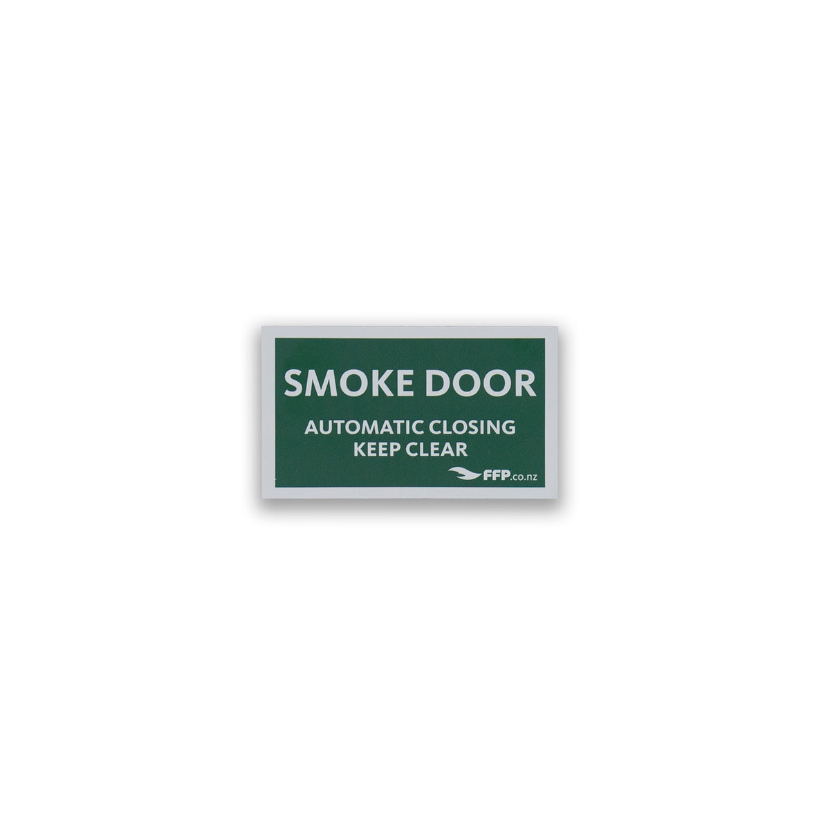 Smoke Door - Automatic Closing - Keep Clear Sign | FFP Canterbury Ltd